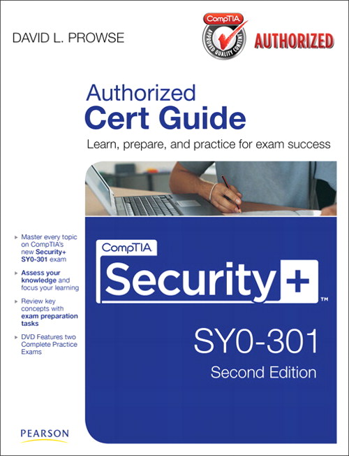 CompTIA Security+ SY0-301 Cert Guide, 2nd Edition | Pearson IT ...