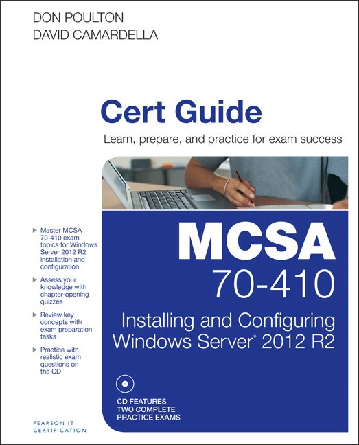 MCSA 70-410 Cert Guide R2: Installing and Configuring Windows Server 2012 | Pearson IT Certification