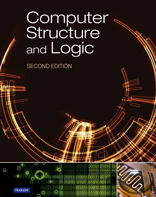 Computer Structure and Logic, 2nd Edition | Pearson IT Certification