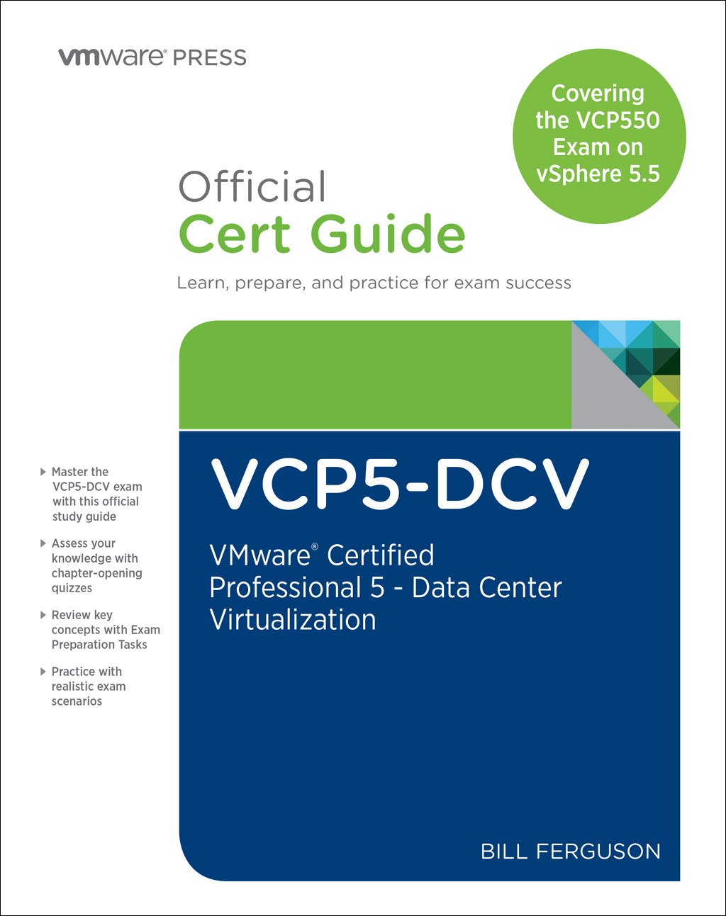 VCP5-DCV Official Certification Guide (Covering the VCP550 Exam): VMware Certified Professional ...
