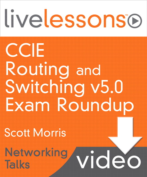 Ccie Routing And Switching V5 0 Exam Roundup Livelessons Networking