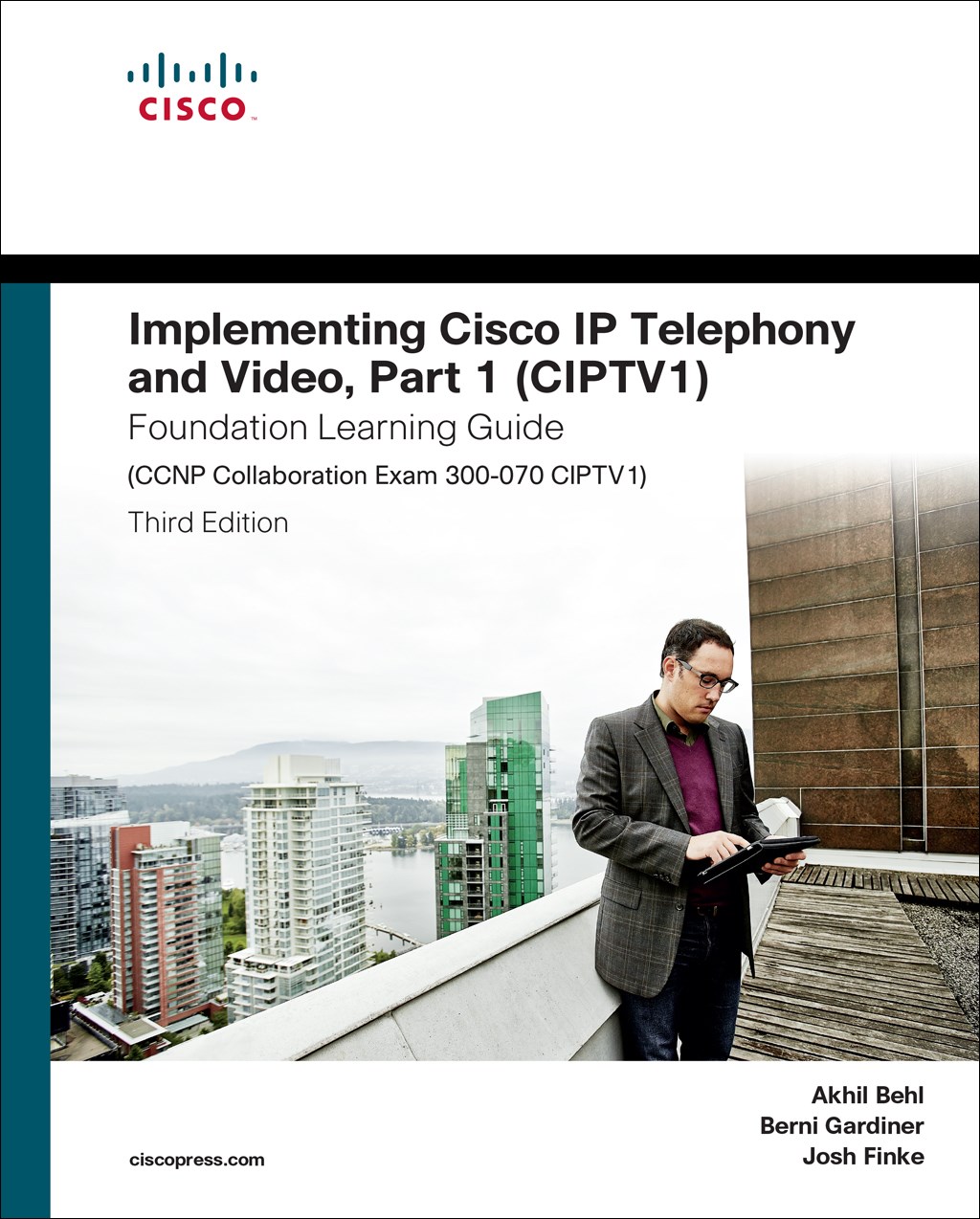 Implementing Cisco IP Telephony and Video, Part 1 (CIPTV1) Foundation Learning Guide (CCNP ...