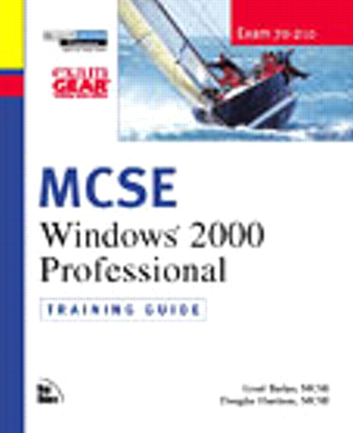 MCSE Training Guide (70-210): Installing, Configuring, and Administering Windows 2000 ...
