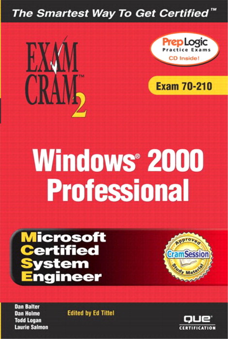MCSE Windows 2000 Professional Exam Cram 2 (Exam Cram 70-210) | Pearson IT Certification