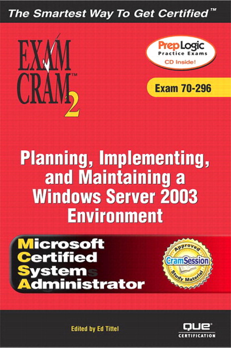 MCSA/MCSE Planning, Implementing, and Maintaining a Microsoft Windows Server 2003 Environment ...