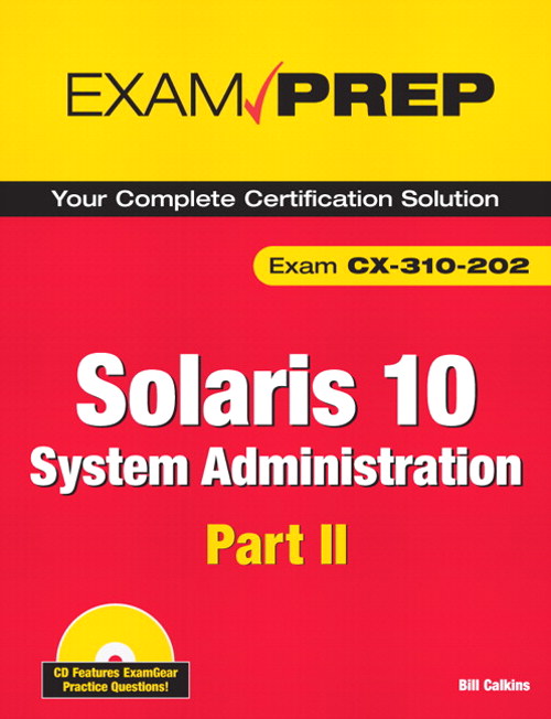 Solaris 10 System Administration Exam Prep | Pearson IT Certification