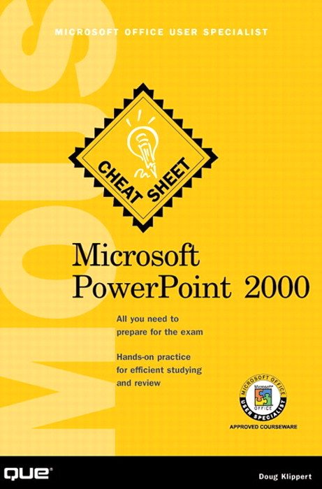 Microsoft PowerPoint 2000 MOUS Cheat Sheet | Pearson IT Certification